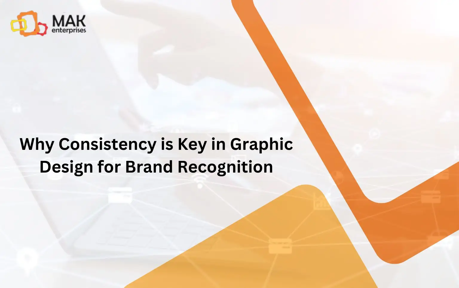 Why Consistency is Key in Graphic Design for Brand Recognition: Build a ...
